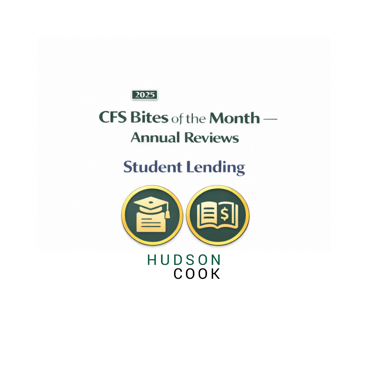 CFS Bites of the Month - 2025 Annual Review - Student Lending
