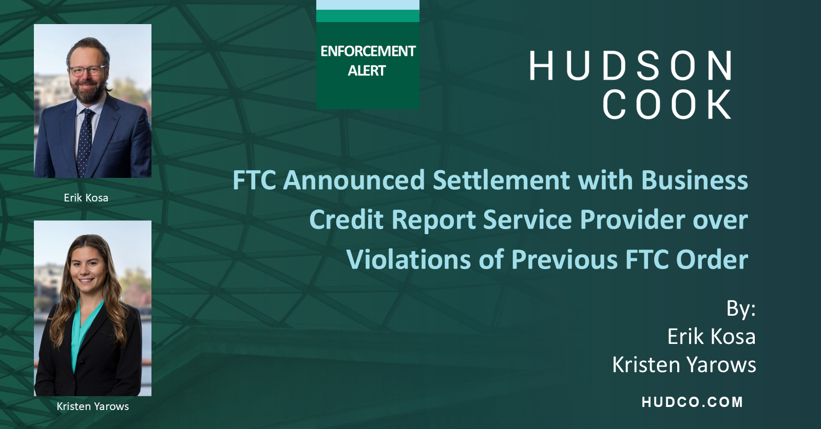 Hudson Cook Enforcement Alert: FTC Announced Settlement with Business ...